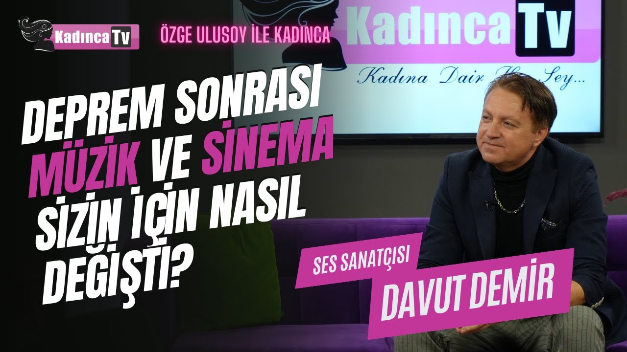 Deprem Sonrası Müzik ve Sinema Sizin İçin Nasıl Değişti? / Davut Demir ...