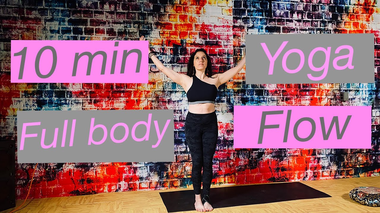 10 minute full body Yoga flow - YouTube