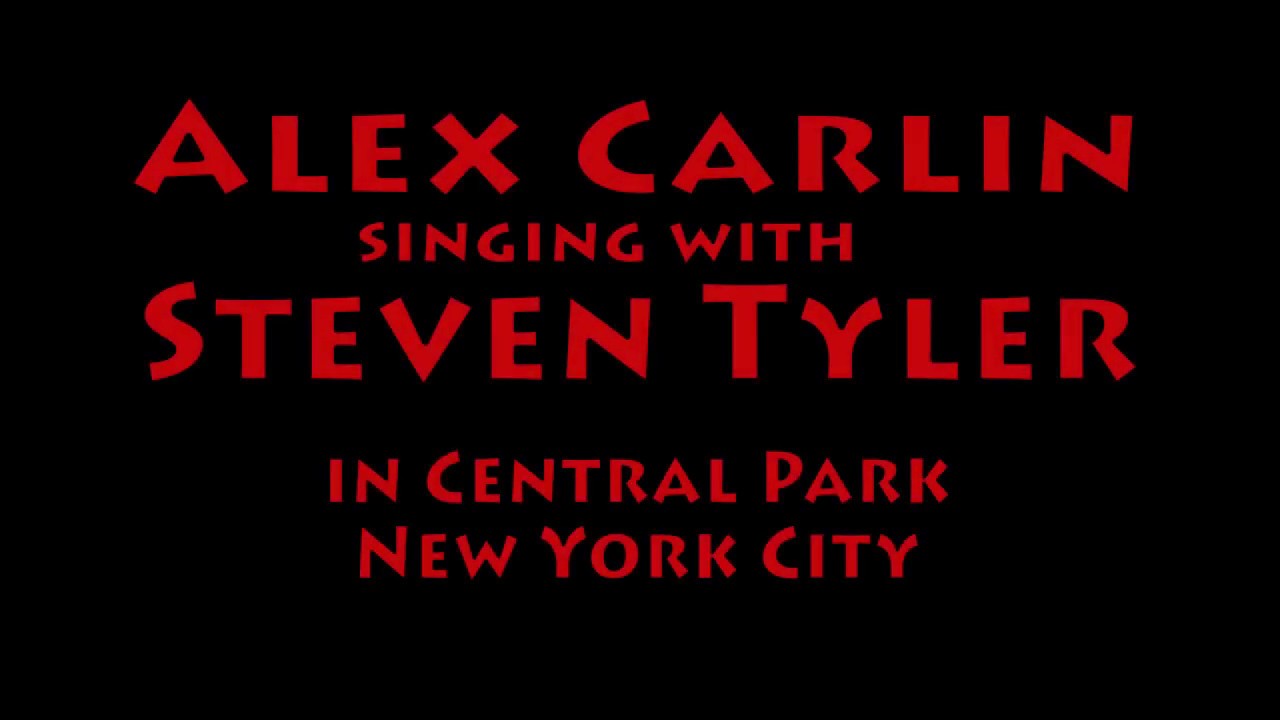 Alex Carlin singing with Steven Tyler in Central Park New York City ...