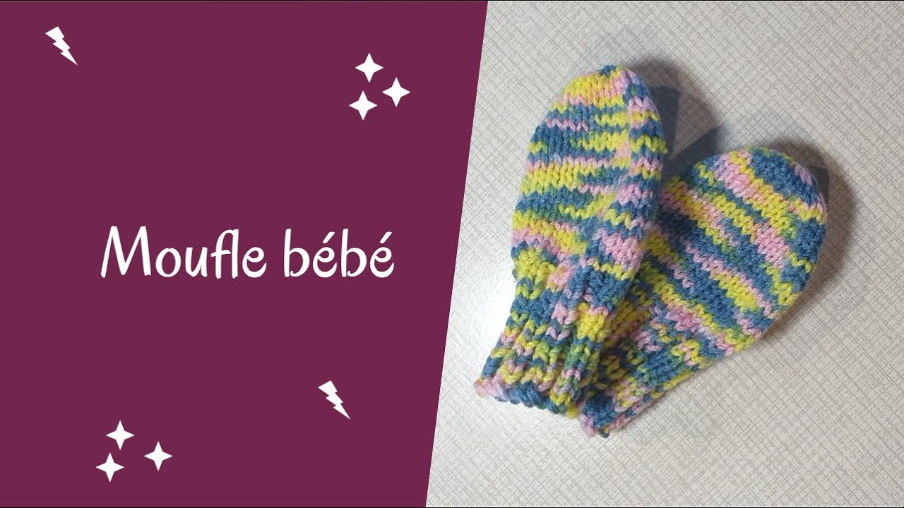 Moufle bébé 6/12 mois facile (baby mitt ) - YouTube