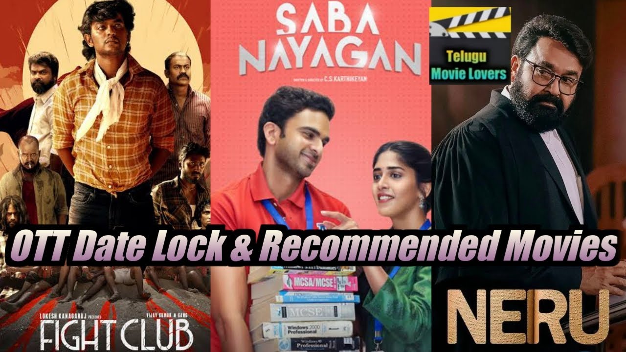 Fight Club Movie OTT , Neru Movie OTT , Sabanayagan Movie OTT | Telugu ...