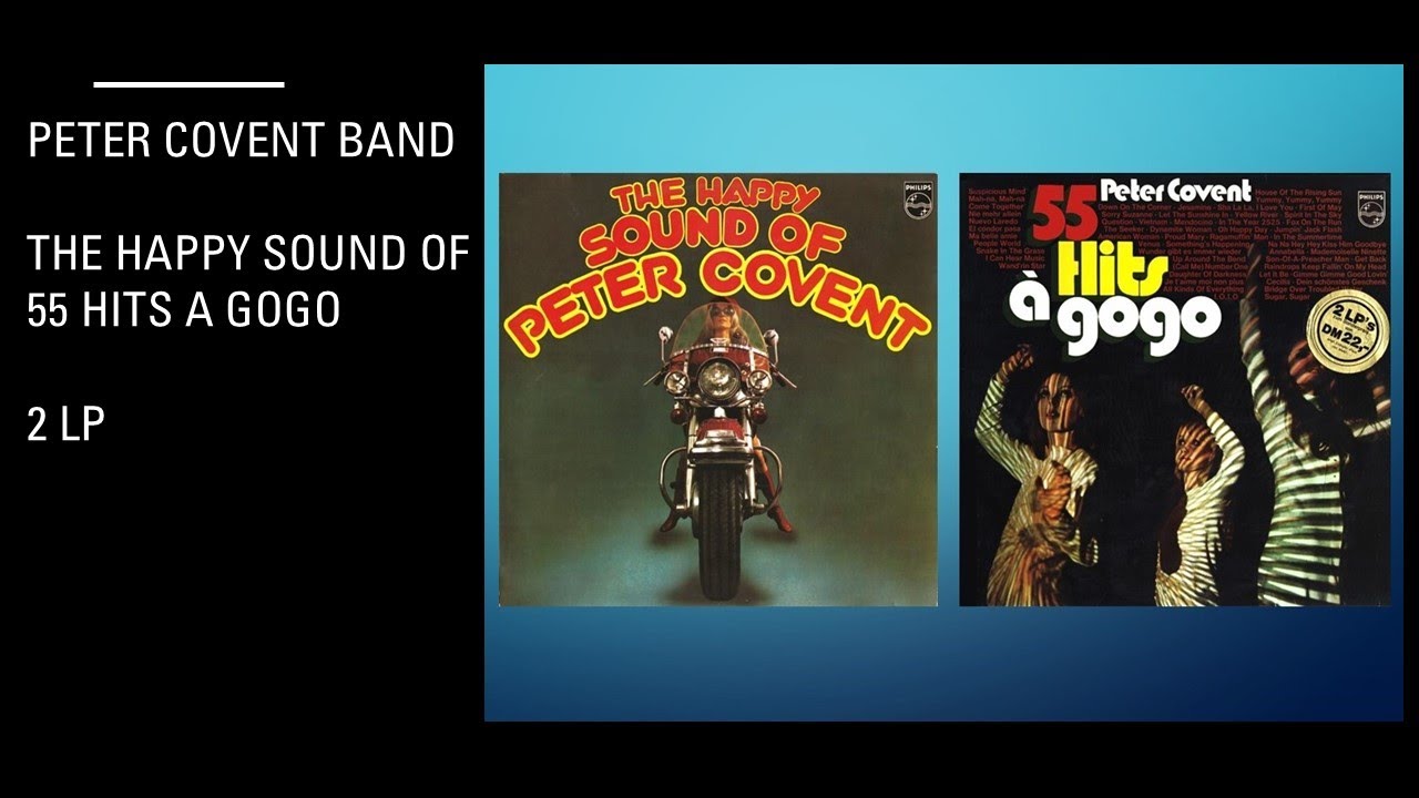 Peter Covent Band - The Happy Sound Of - 55 Hits A Gogo - 2 LP - YouTube