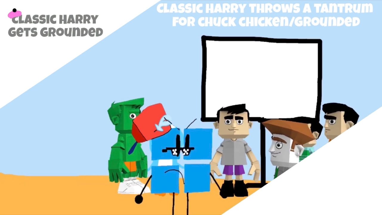 Classic Harry throws a tantrum for Chuck Chicken/grounded - YouTube