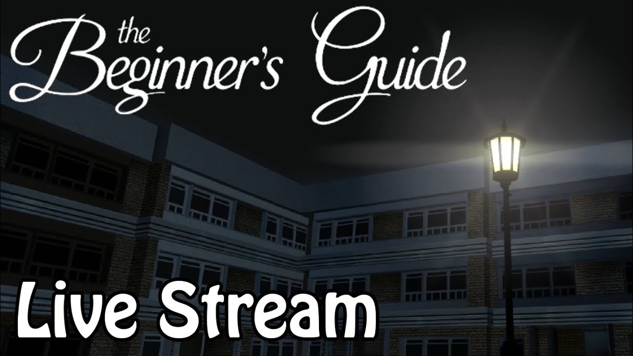 The Beginner's Guide [Full Playthrough] (Stream Archive) - YouTube