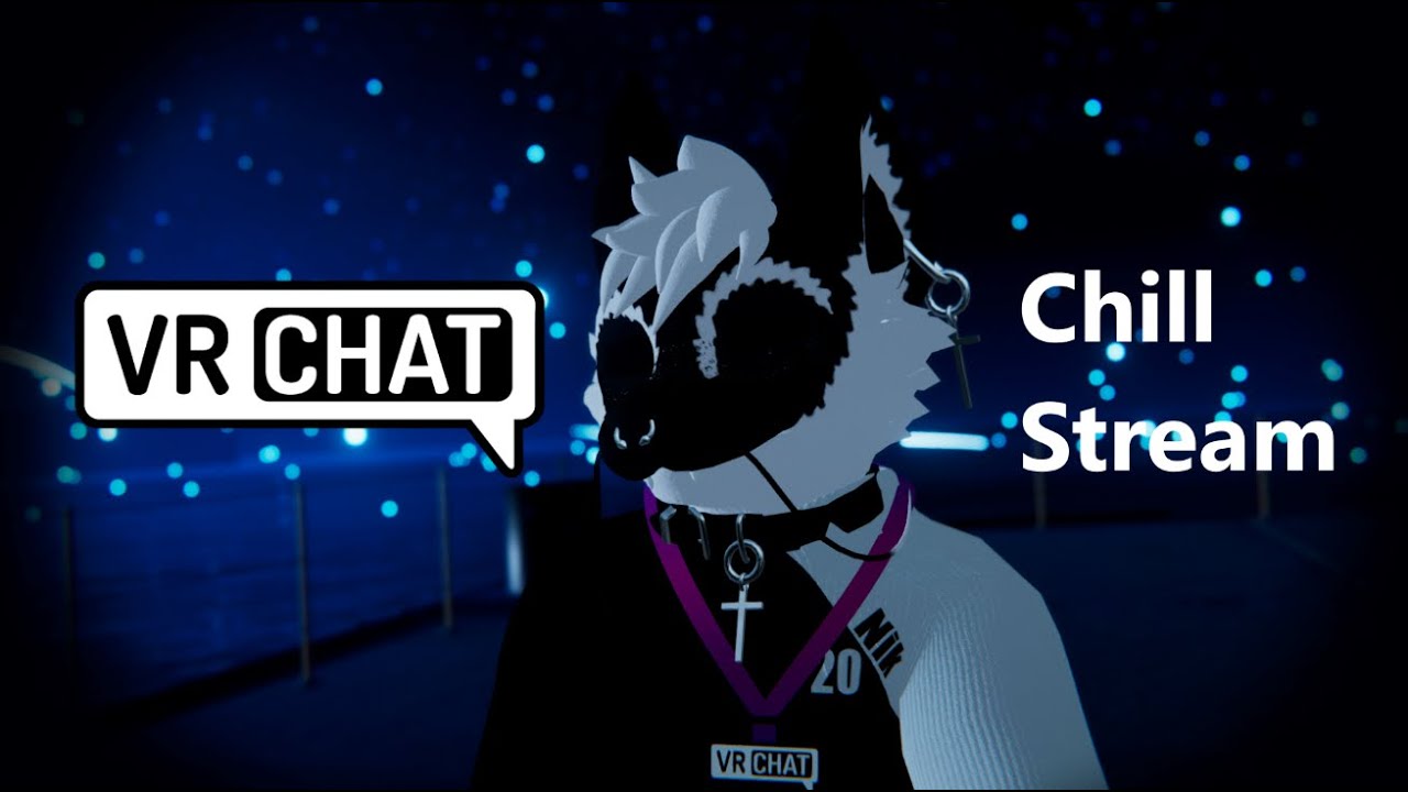 Chill VRChat Stream - YouTube
