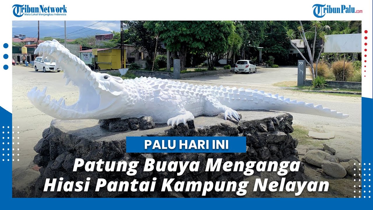 Patung Buaya Menganga Hiasi Pantai Kampung Nelayan Kota Palu ...