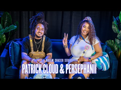 Patrick Cloud & Persephanii Interview | Dream Chaser