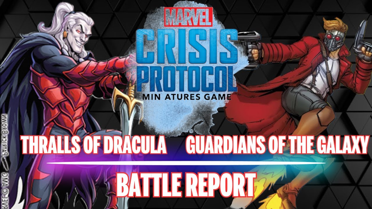 Marvel Crisis Protocol Guardians of the Galaxy vs Thralls of Dracula ...
