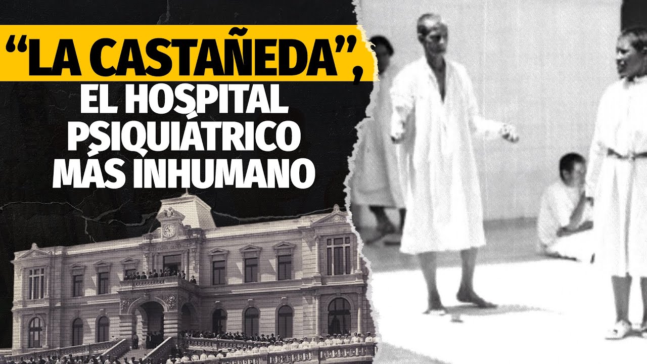 Esta es la historia de “La Castañeda”, el hospital psiquiátrico más ...
