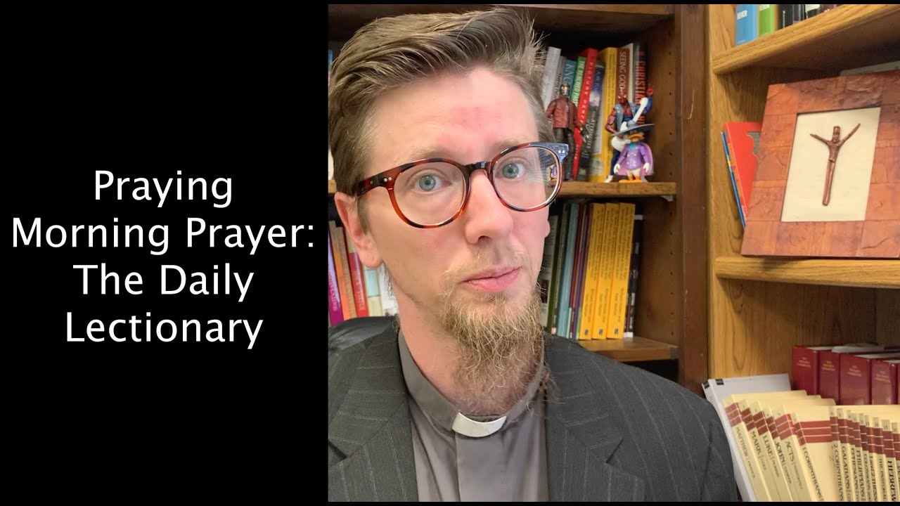 How to Pray Morning Prayer: The Daily Lectionary #anglican # ...