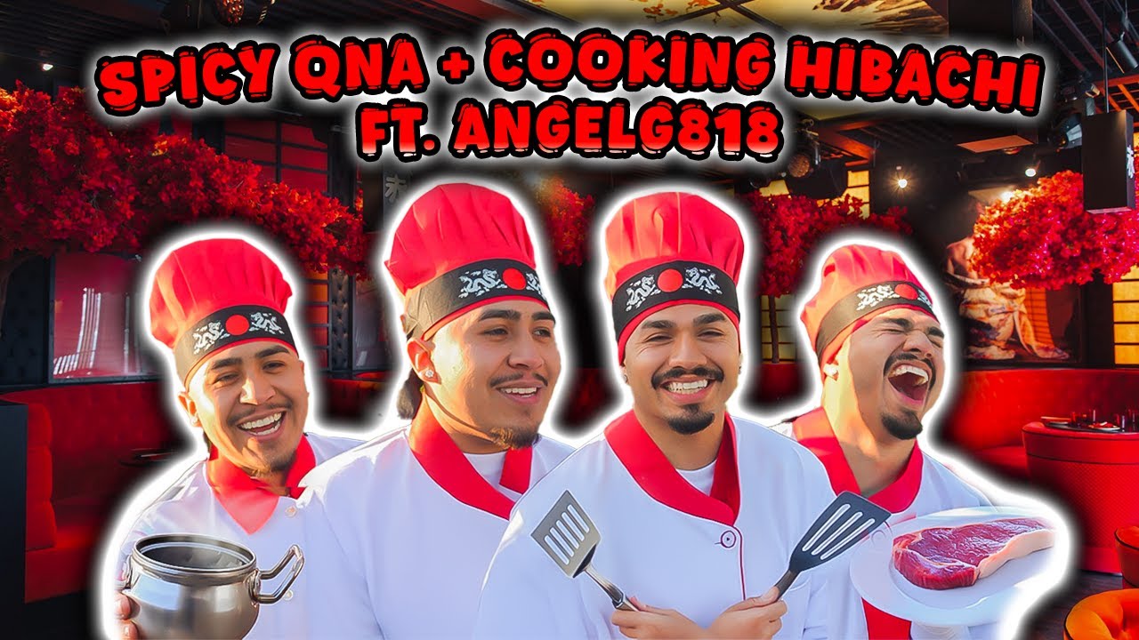 SPICY Q&A W/ ANGEL FROM THESE FOOS (HIBACHI STYLE) - YouTube