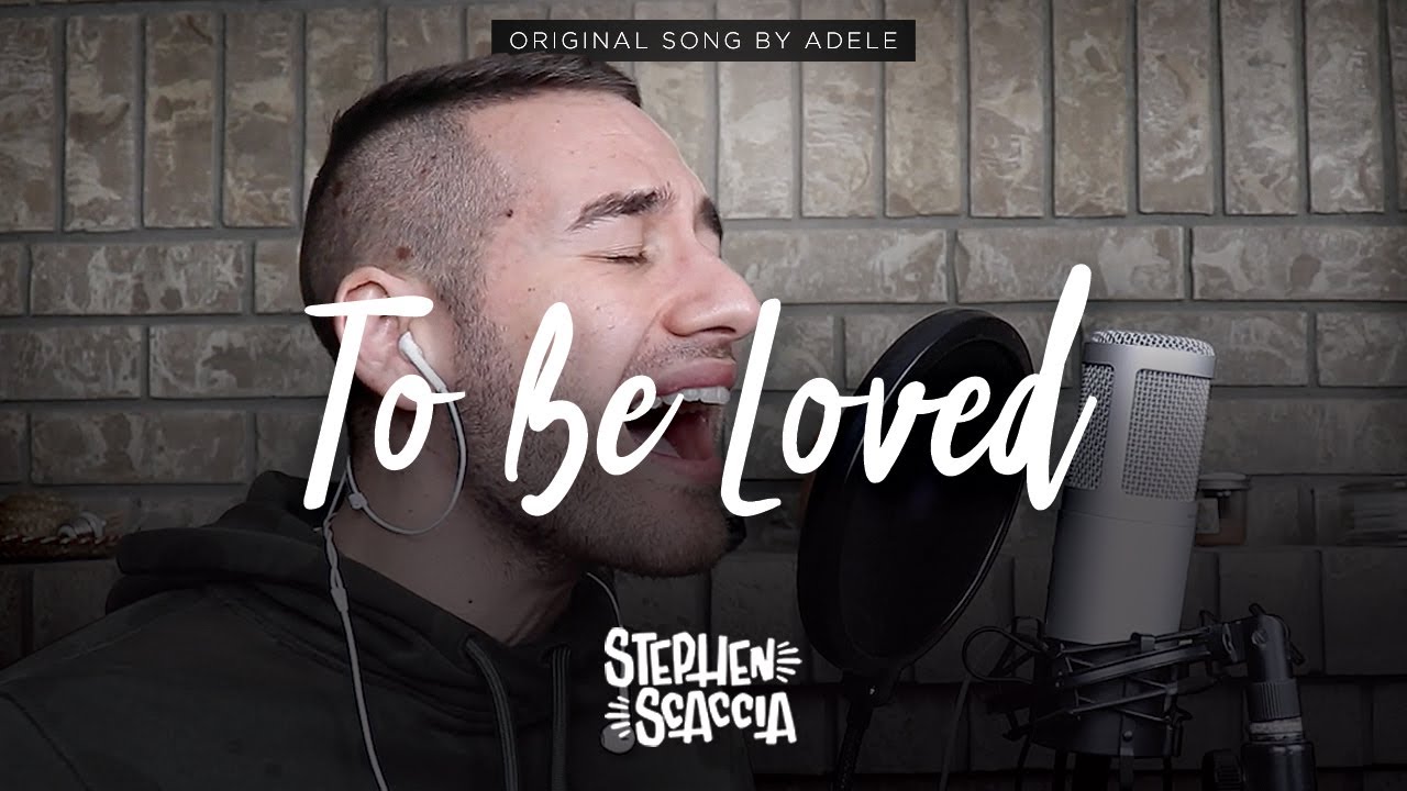 To Be Loved - Adele (cover by Stephen Scaccia) - YouTube