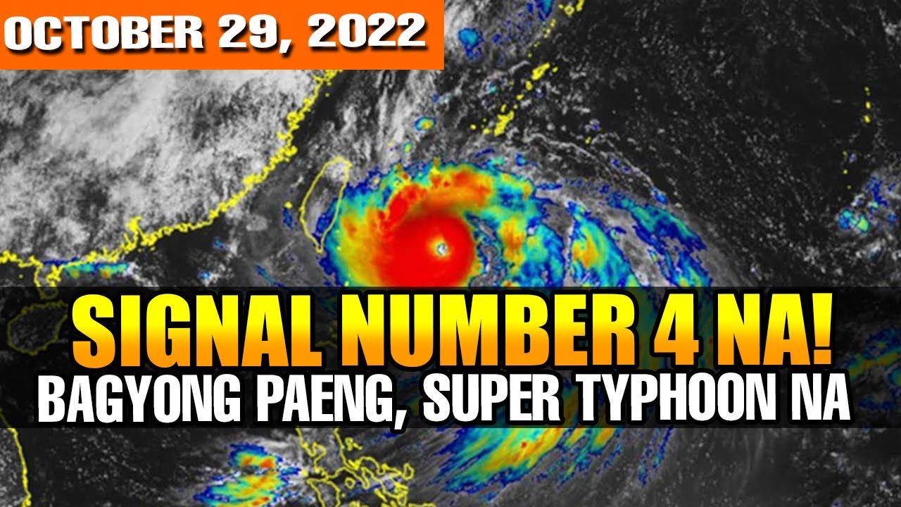 JUST IN: BAGYONG PAENG, SIGNAL NUMBER 4 NA⚠️⛈️ | UPDATE TODAY! OCT 29 ...