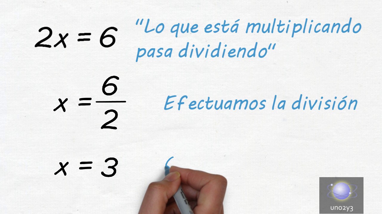 05 MATEMÁTICAS Ecuaciones primer grado 2x=6 - YouTube
