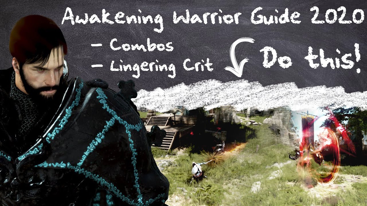 Black Desert Awakening Warrior Guide 2020 - Combos and Lingering Crit ...