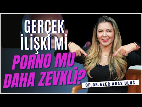 Gerçek İlişki mi Porno mu Daha Zevkli? I @drazerarasulug #cinselbilgi