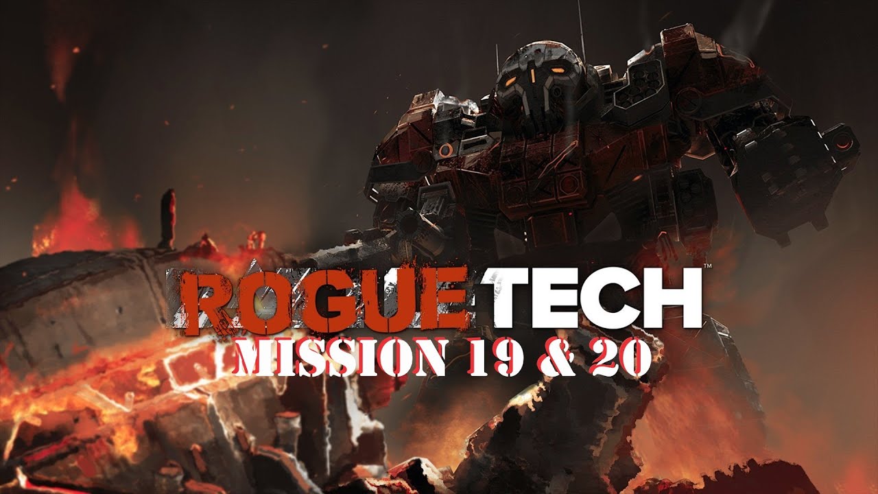 RogueTech - Mission 19 and 20 - So Close To Clan Mechs - YouTube