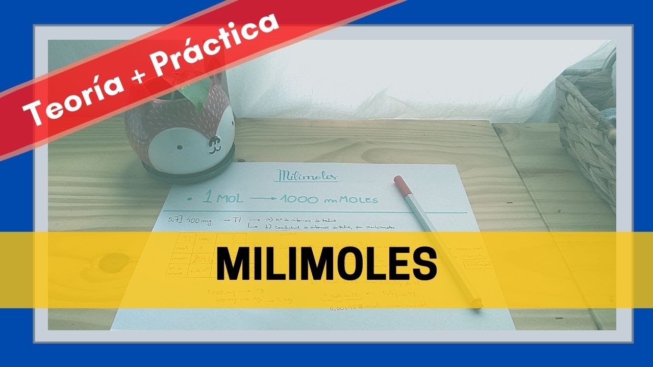 ¿Qué es MILIMOL? -Química CBC- Ejercicio 5.7 - YouTube