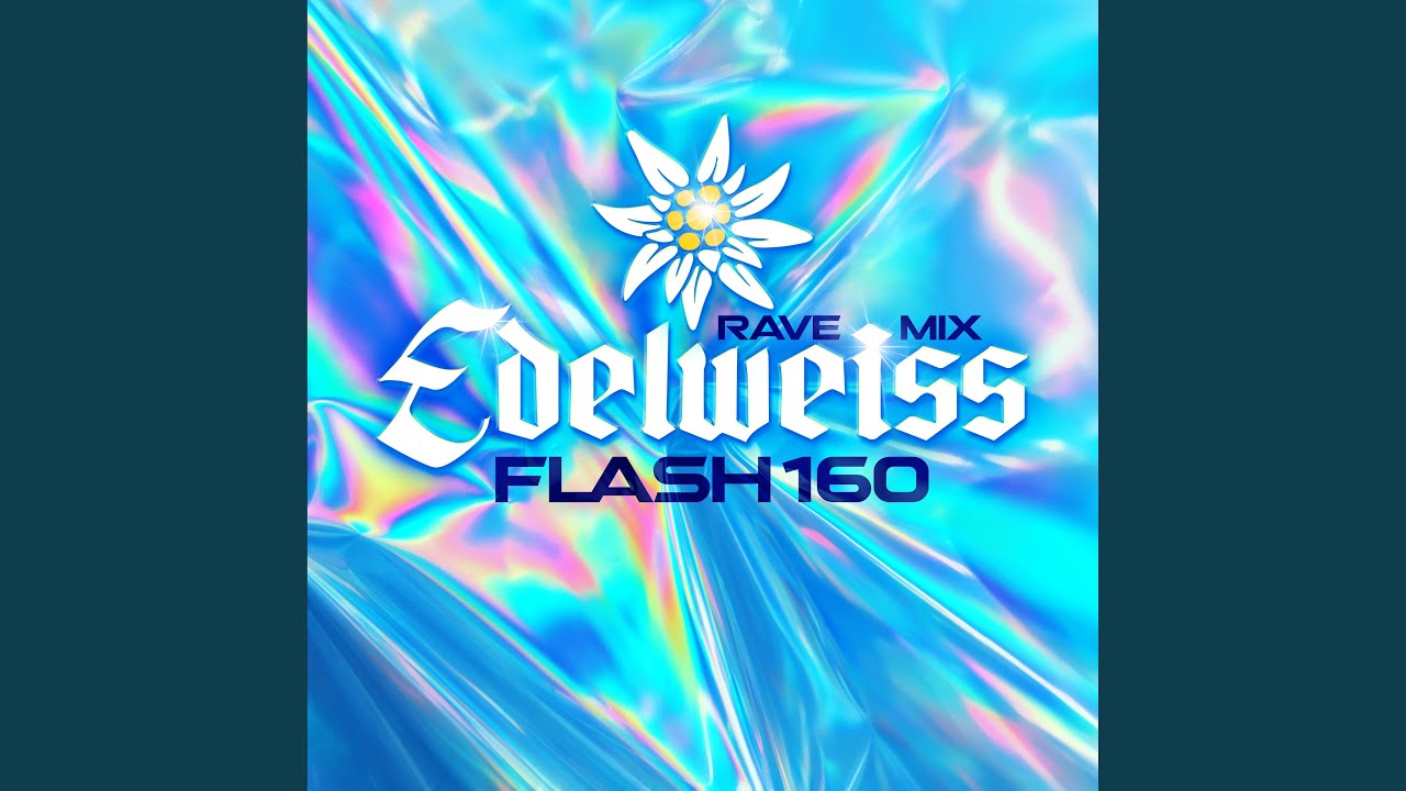 Edelweiss (Extended Rave Mix) - YouTube