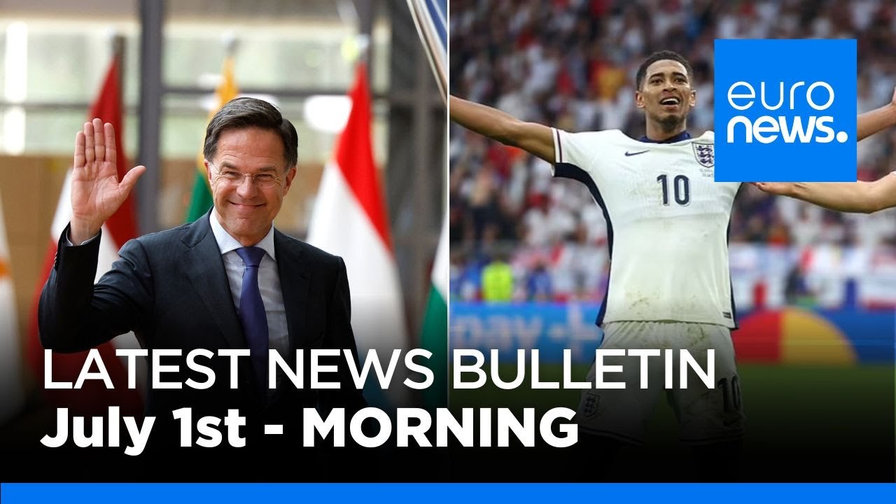 Latest news bulletin: July 1st 2024 Morning | euronews 🇬🇧 - YouTube