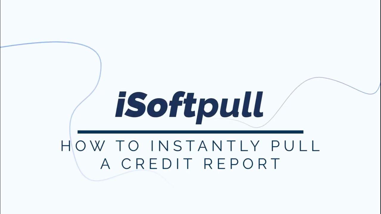 iSoftpull | How to Pull a Credit Report - YouTube