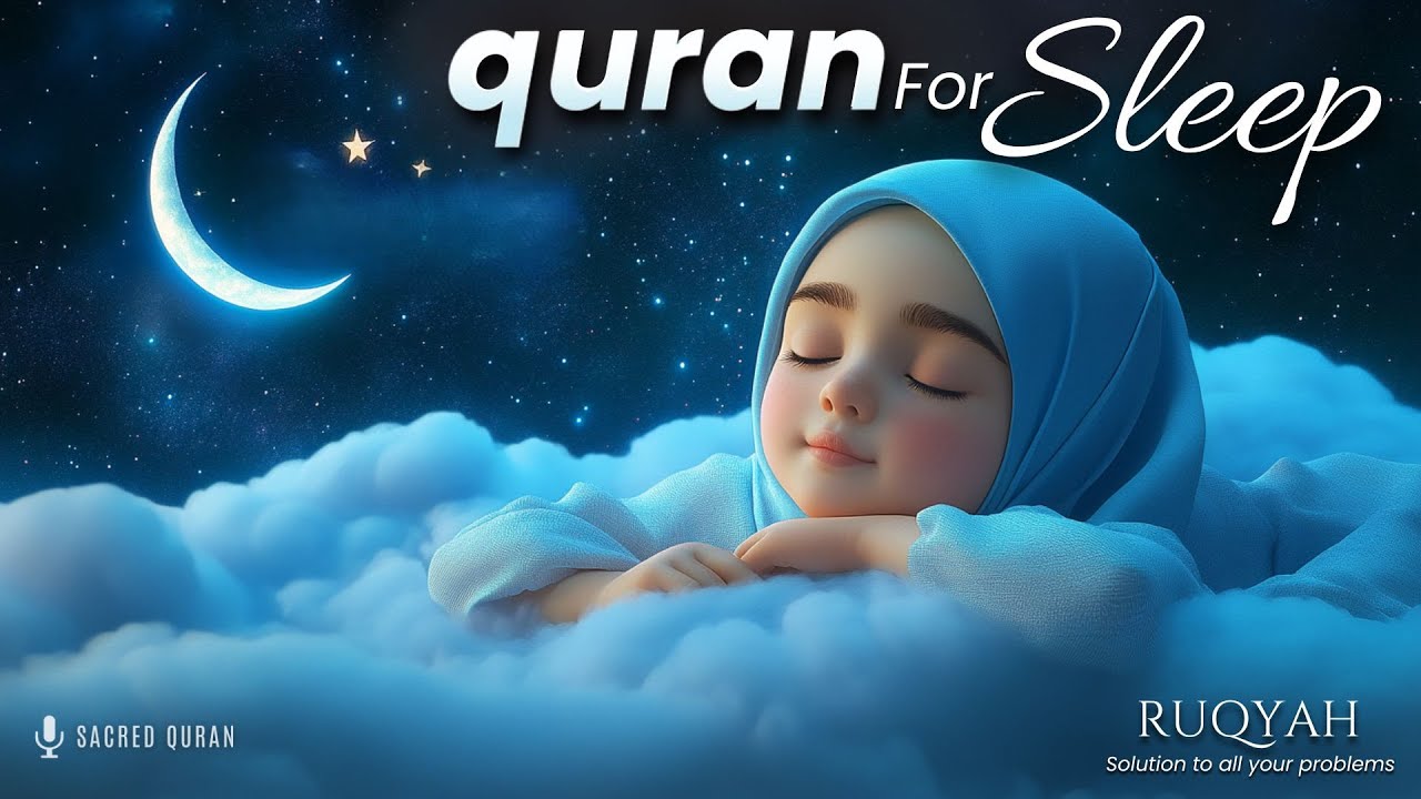 Quran For Sleeping | Ayatul Kursi , Baraqah Last 2 Ayaat , Yaseen ...