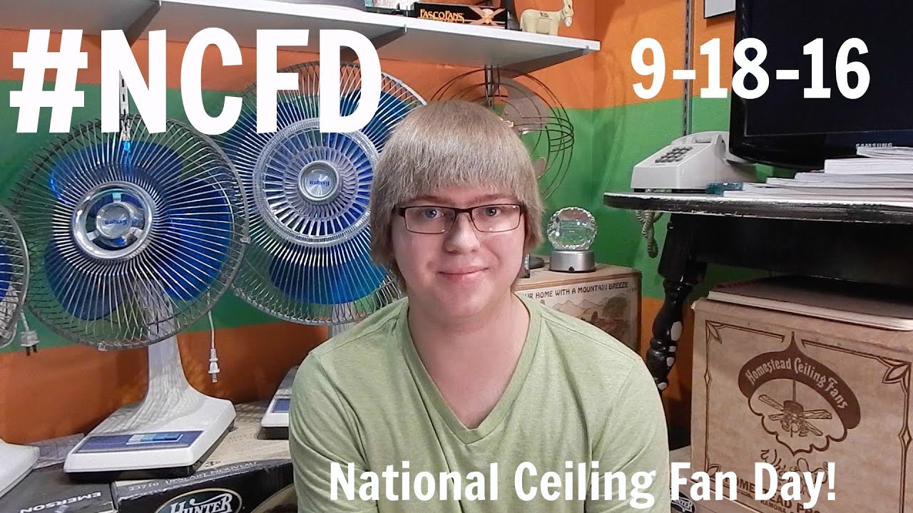 Ncfd Happy National Ceiling Fan Day 2020 Youtube