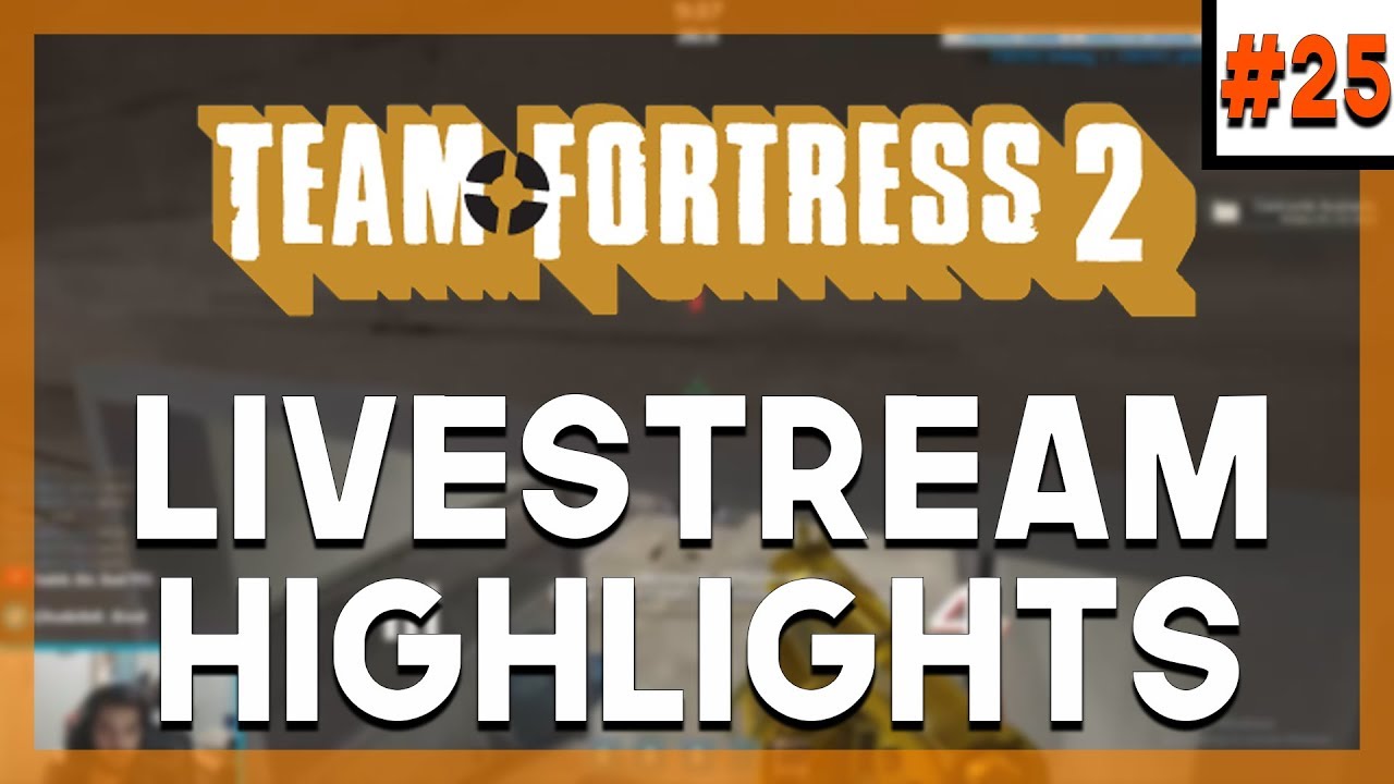 HABIB KRITZKRIEG FAIL! - TF2 Stream Highlights #25 - YouTube