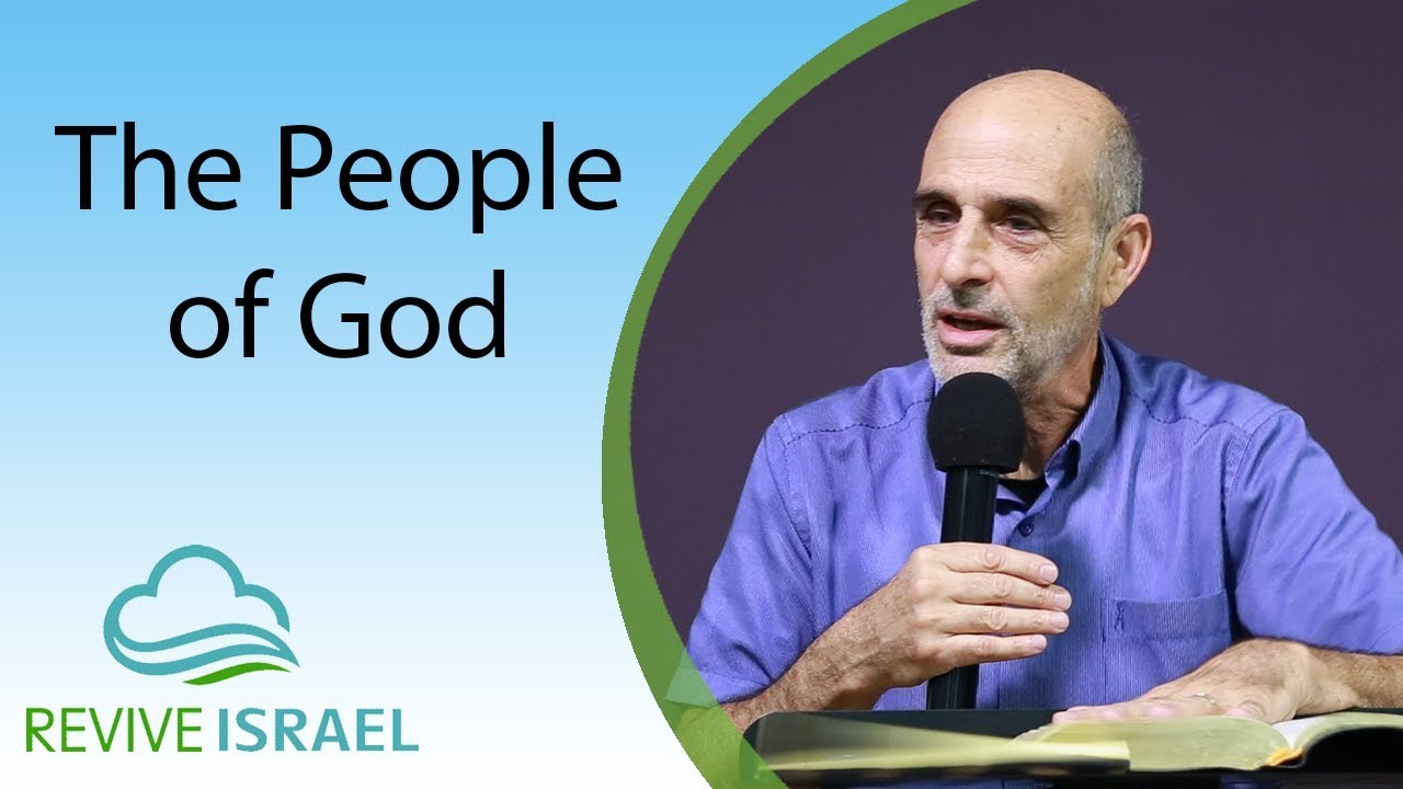 The People of God | Asher Intrater | Revive Israel - YouTube