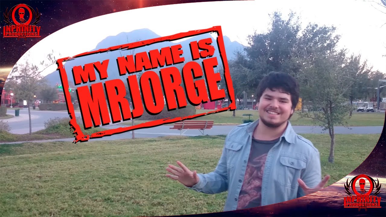 My Name Is MrJorge - YouTube