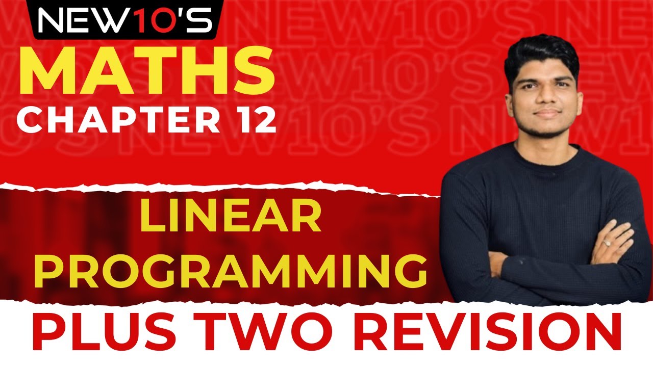 Plus Two Maths Chapter 12 Linear Programming Revision Youtube 1691