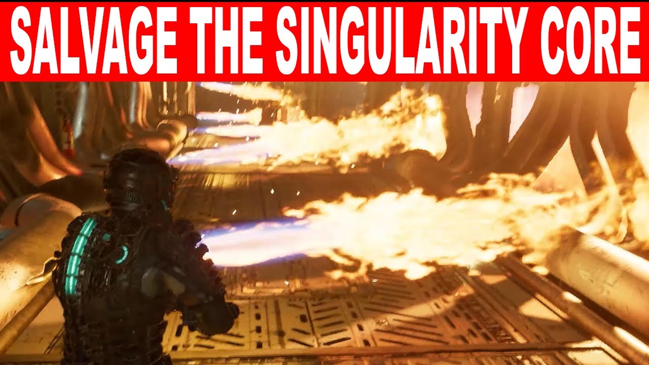 Dead Space Remake How To SALVAGE THE SINGULARITY CORE - Chapter 9 - YouTube