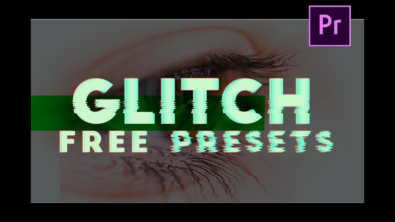 Glitch Transition Presets FREE For Premiere Pro Glitch Effect YouTube Glitch Transition Presets FREE For Premiere Pro Glitch Effect YouTube