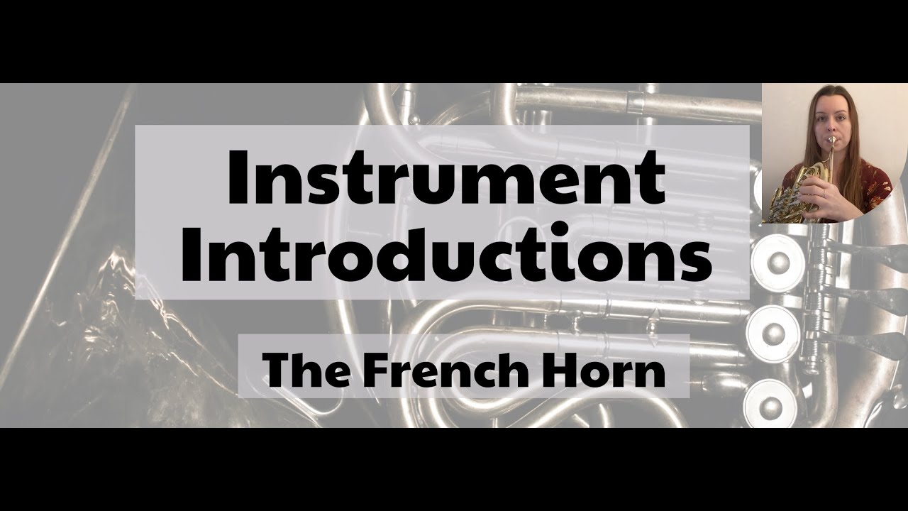 Instrument Introductions - French Horn - YouTube