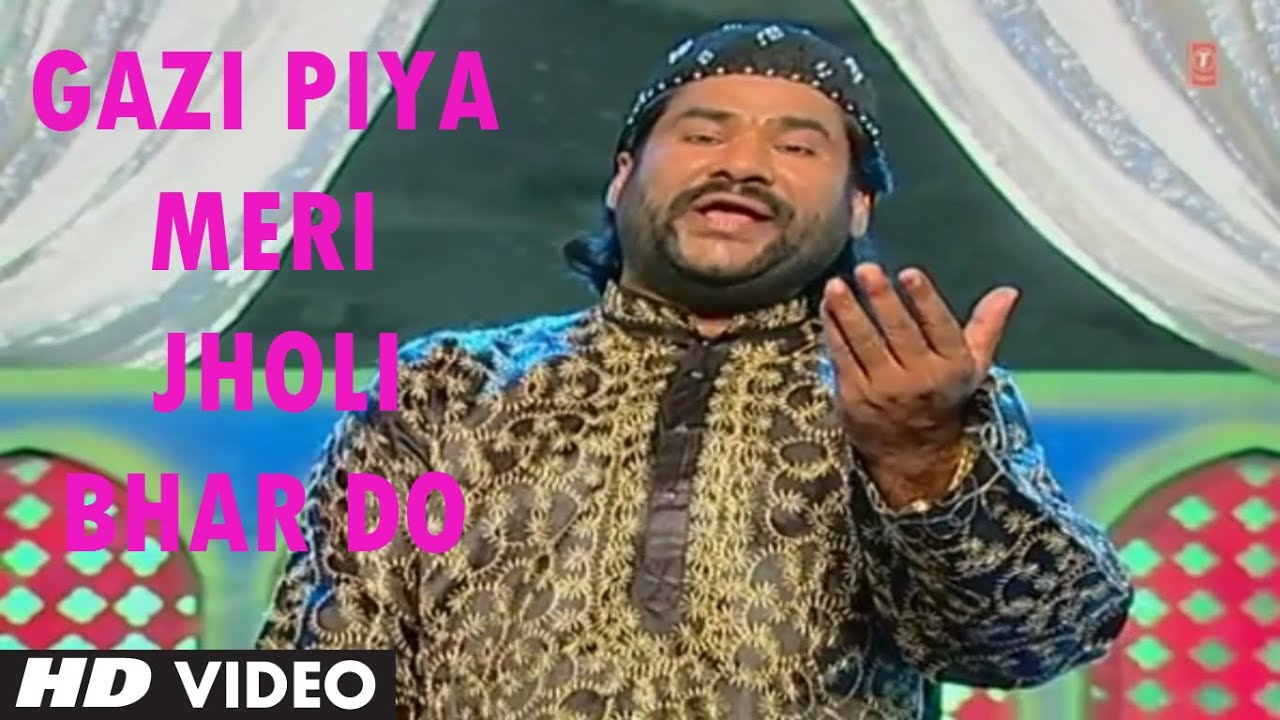 Gazi Piya Meri Jholi Bhar Do | Muslim Devotional Video Song | Taslim ...