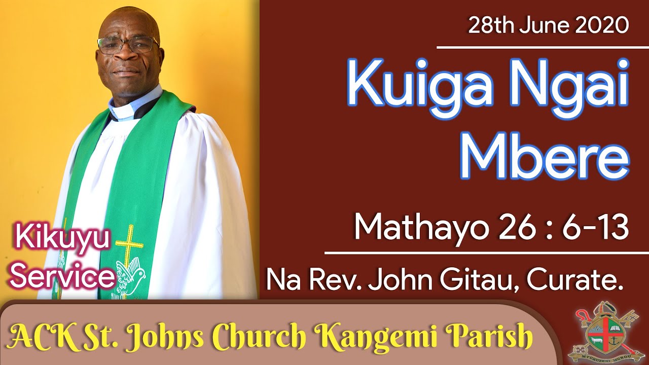 [Kuk] Kikuyu Service (Kuiga Ngai Mbere) - 28th June 2020 - YouTube