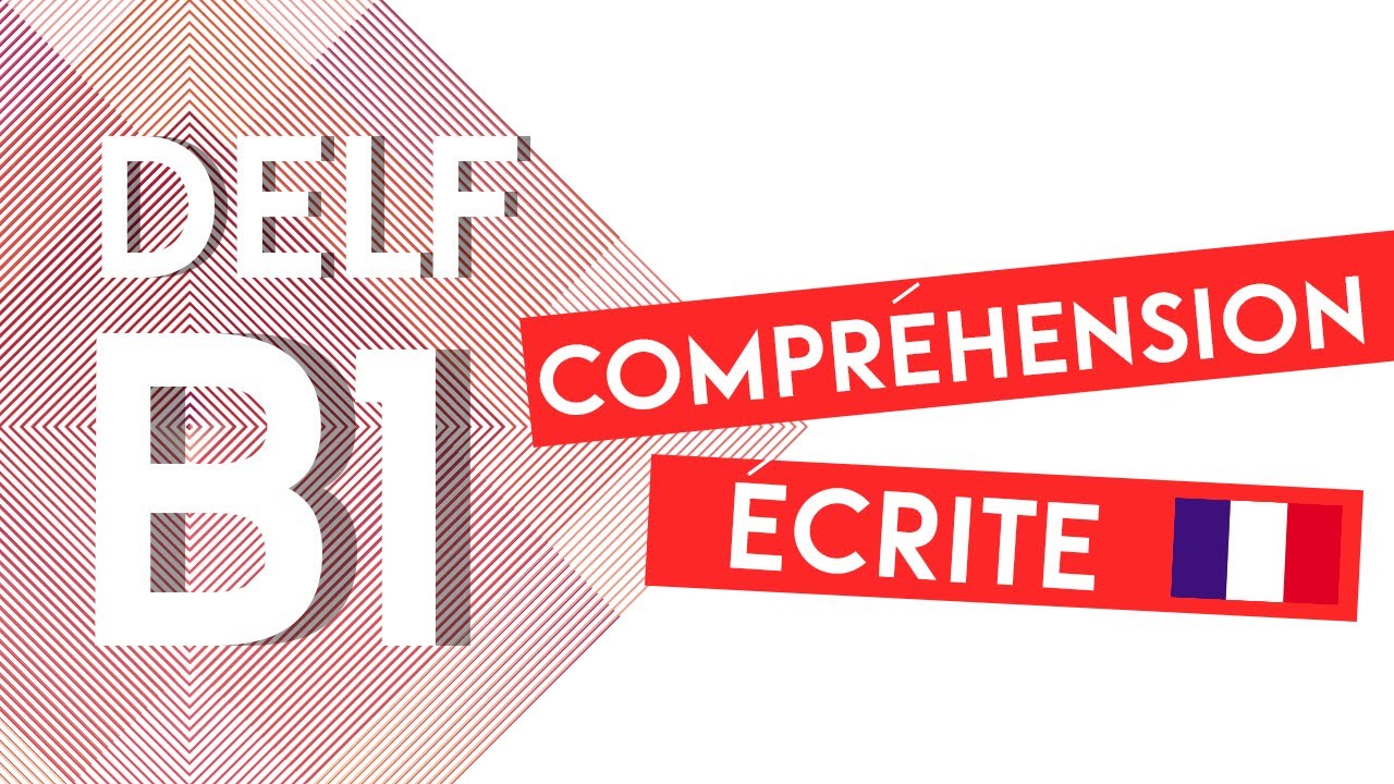Compréhension écrite DELF B1 - YouTube