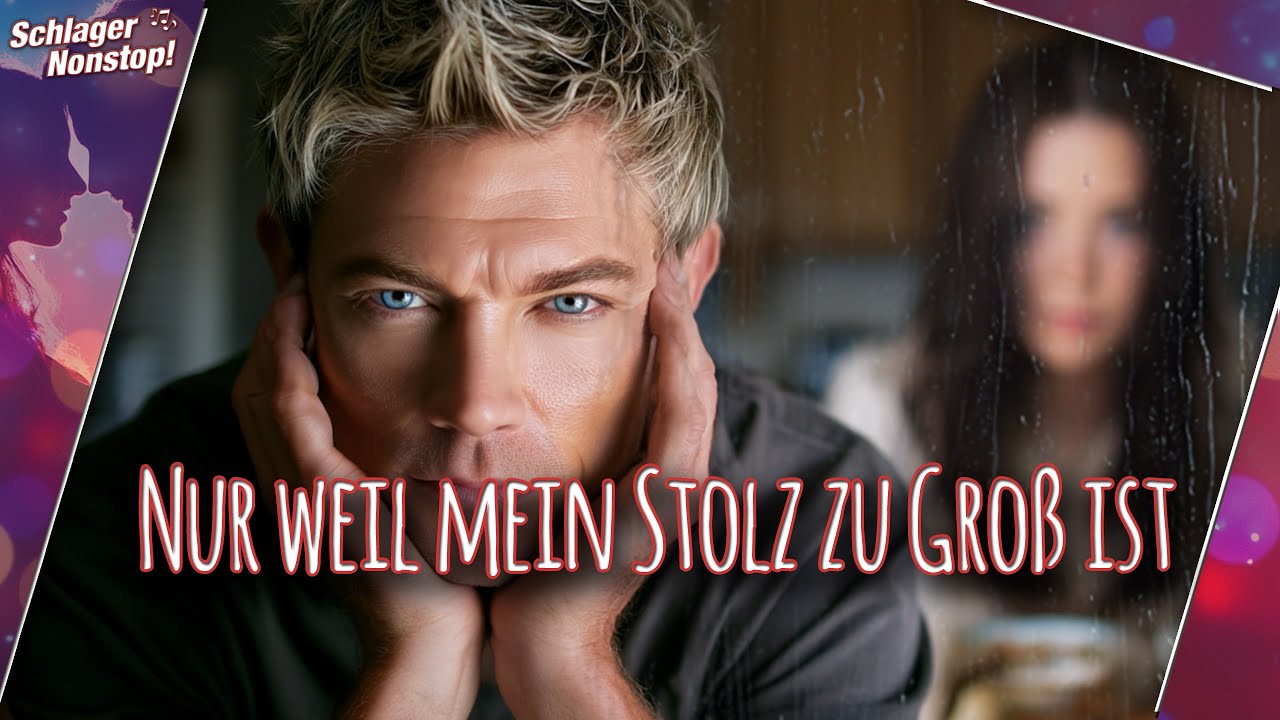 Nur weil mein Stolz zu groß ist – Gefühlvolles Liebeslied zwischen ...