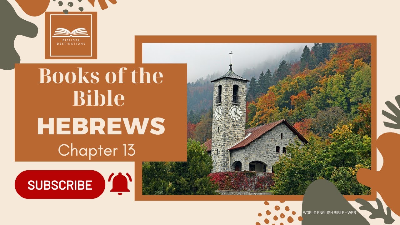 #Hebrews Chapter 13 - Living a Life Pleasing to God| #Audiobook | # ...