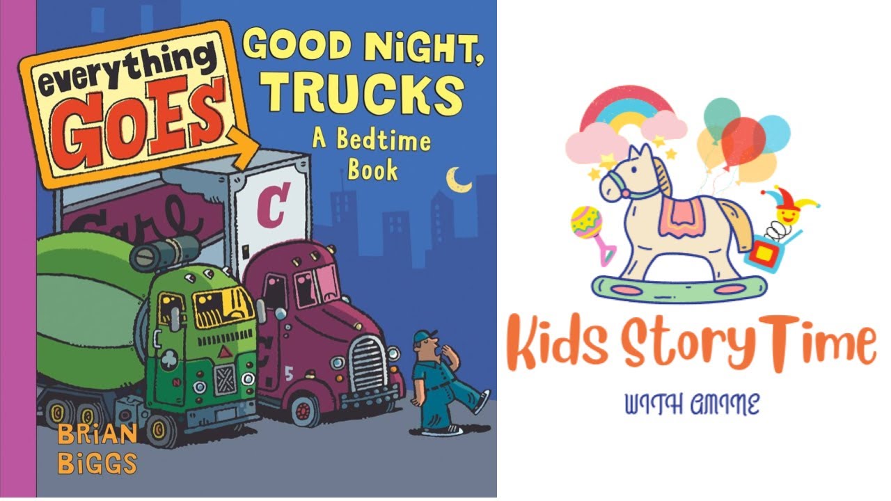 Good Night Trucks Kids Storybook Read Aloud | Fun Learning Bedtime ...