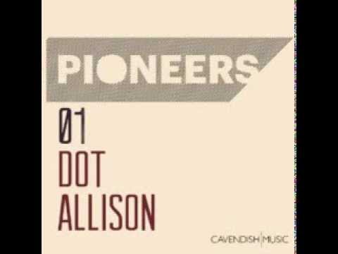 Dot Allison – Pioneers 01 – 14 x File (AAC, Album), 2012 [r6217156 ...