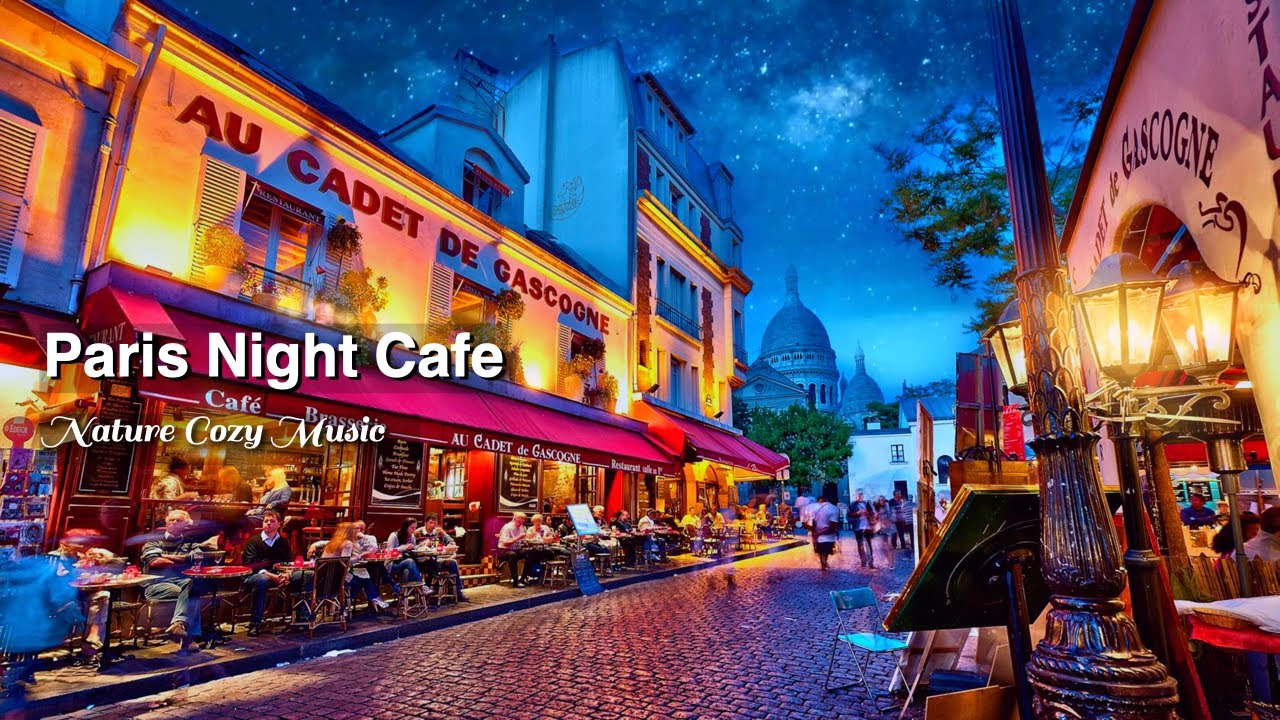 Paris Night Cafe Ambience with Smooth Jazz Music and cafe sounds for ...