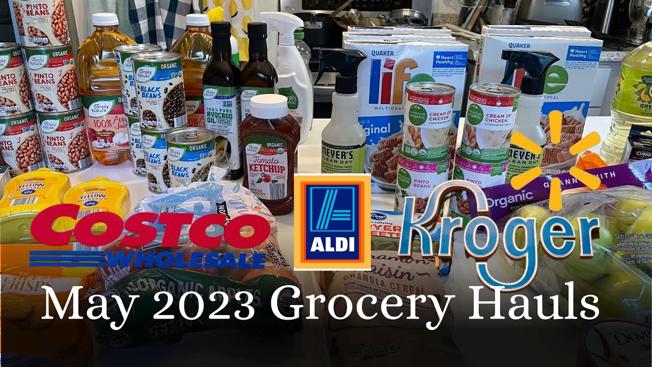 MAY GROCERY HAULS // Costco // Aldi // Walmart // Kroger // Ibotta ...