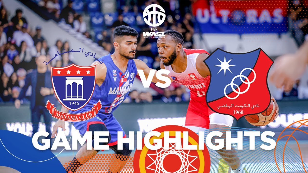 WASL | AL MANAMA VS KUWAIT | GAME HIGHLIGHTS - YouTube