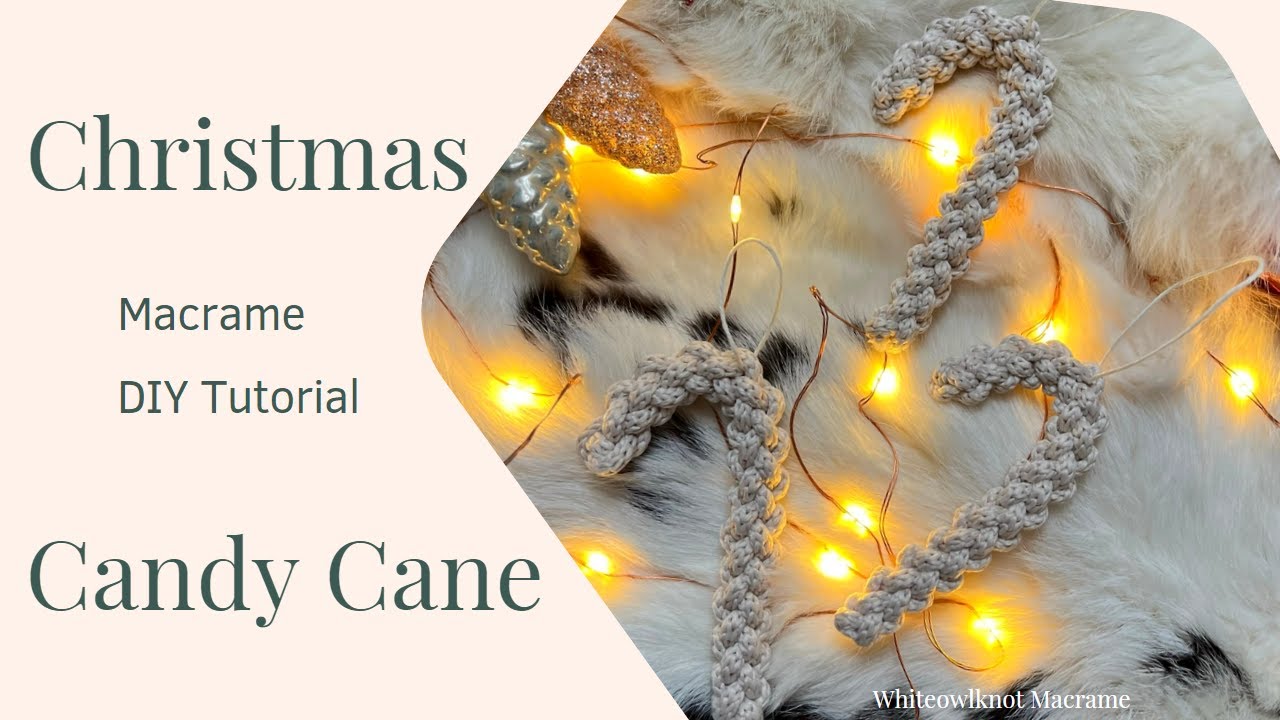 Christmas Candy Cane DIY macrame tutorial - no wire needed / Decorating Ideas/ Christmas Craft ...