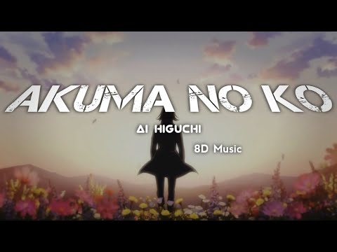 Ai Higuchi - Akuma no Ko  8D Music Shingeki no Kyojin  Final Season Part 2 Ending Lyrics Terjemahan