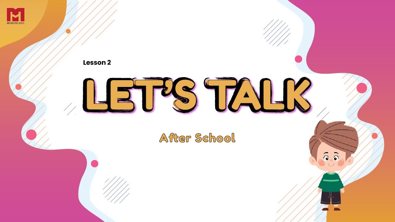Let's Talk! After School (Lesson 2 ) - YouTube