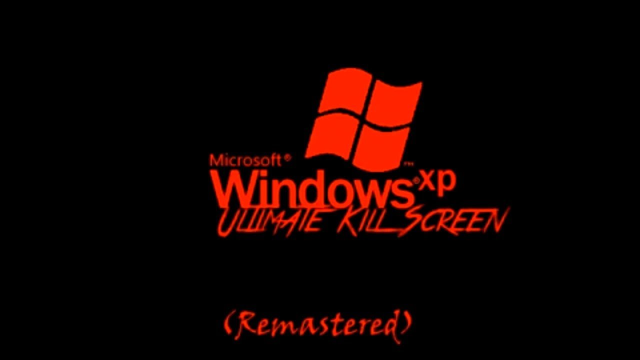 Windows XP: Ultimate Kill Screen -- REMASTERED (Darksonic's Archive ...