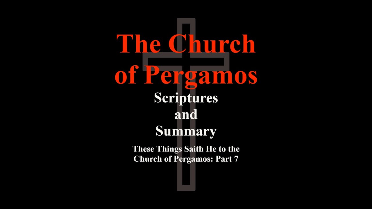Pergamos Summarized – Churches of Revelation Pergamos Part 7 - YouTube