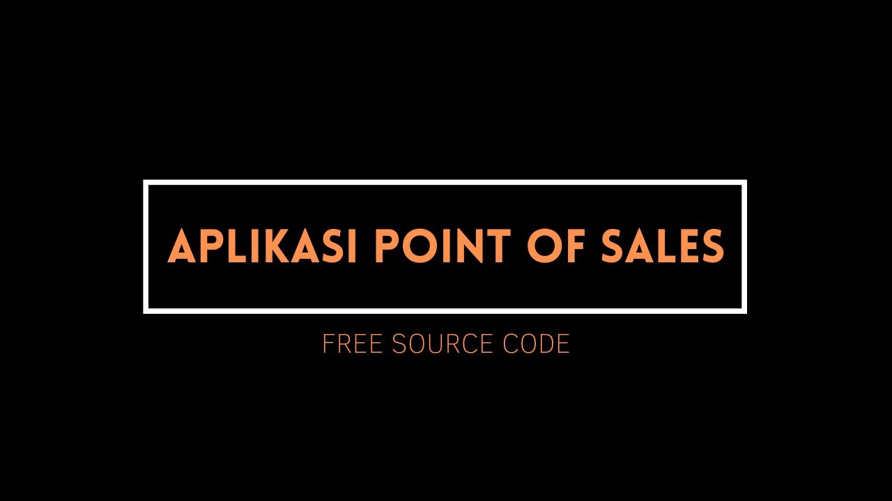 Aplikasi Point Of Sales (POS) Berbasis Web - Free Source Code - YouTube